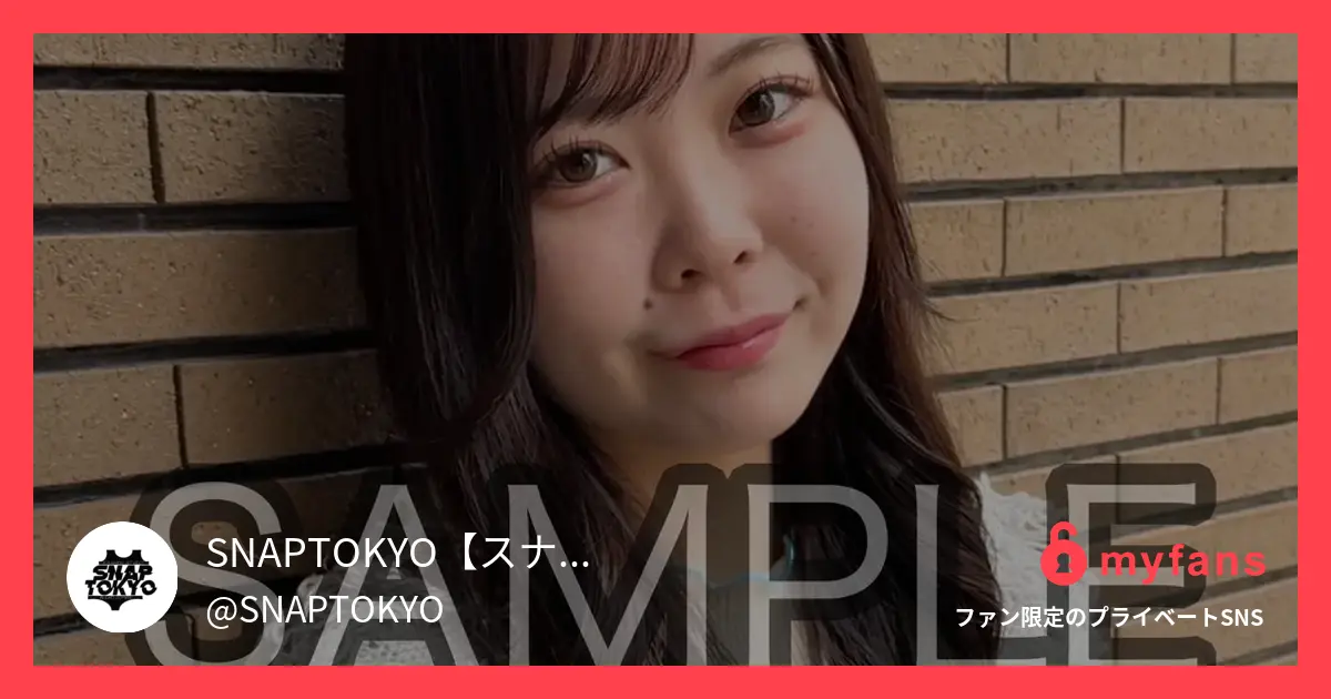 SAMPLE #268【SHIZU... | SNAPTOKYO【スナップトーキョー】さんのプライベートSNS | myfans(マイファンズ)