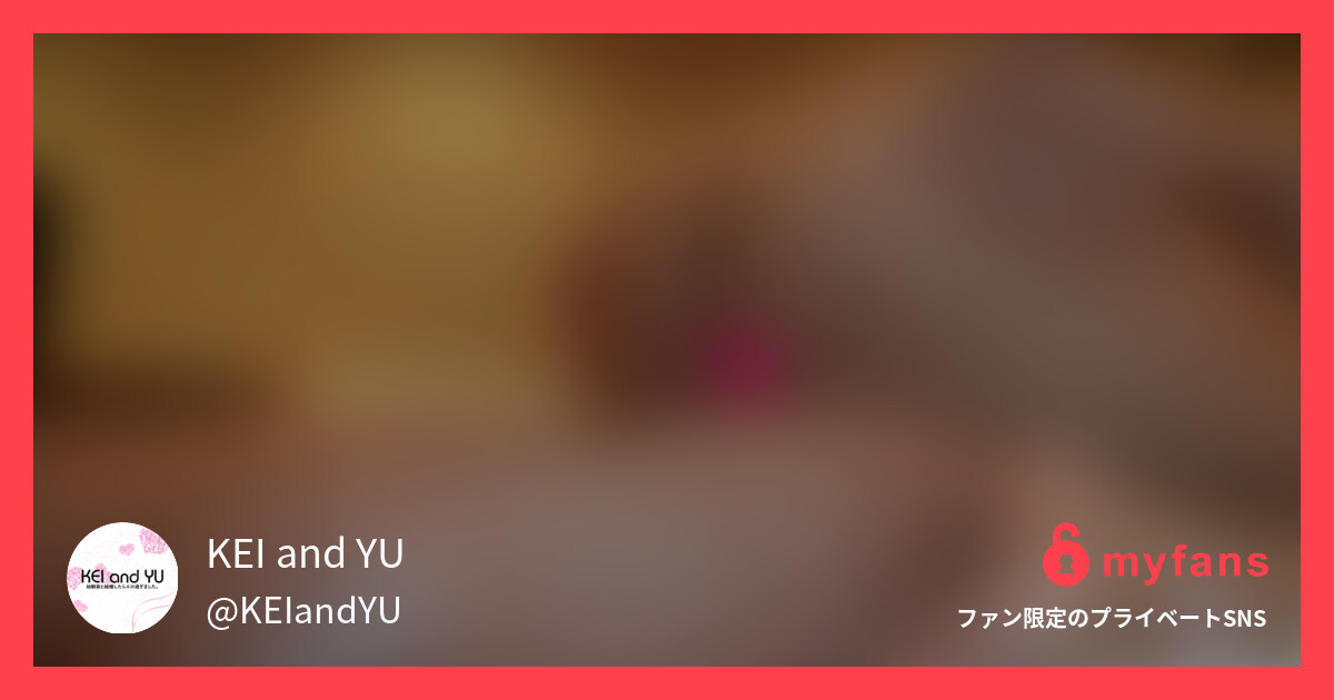嫁の卑猥な絶叫オーガズムを見て下さ... | KEI and YUさんのプライベートSNS | myfans(マイファンズ)
