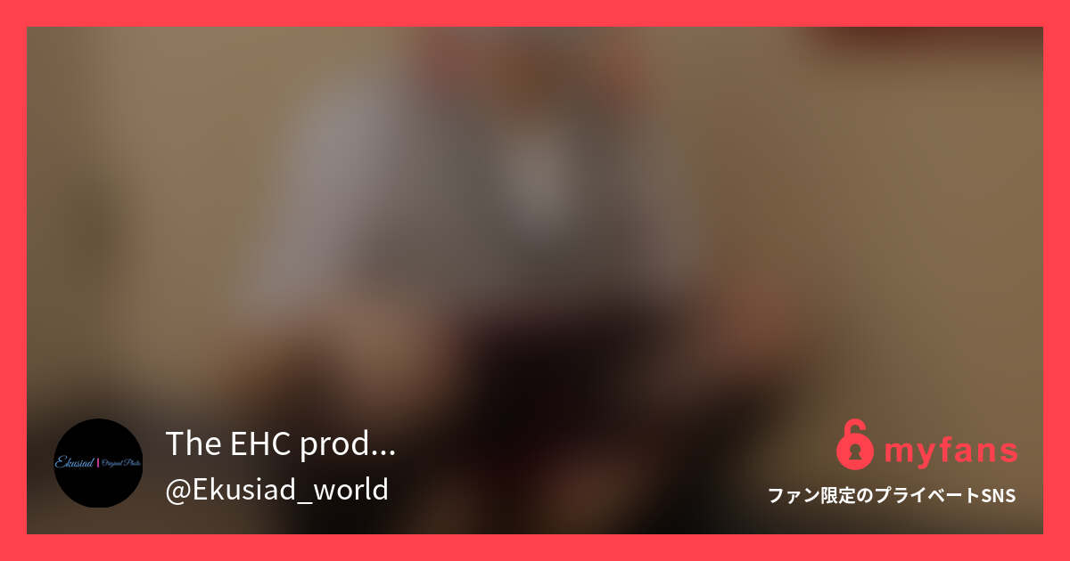 #001_RIKAKO「変態株式会... | The EHC produced by EkusiadさんのプライベートSNS | myfans(マイファンズ)