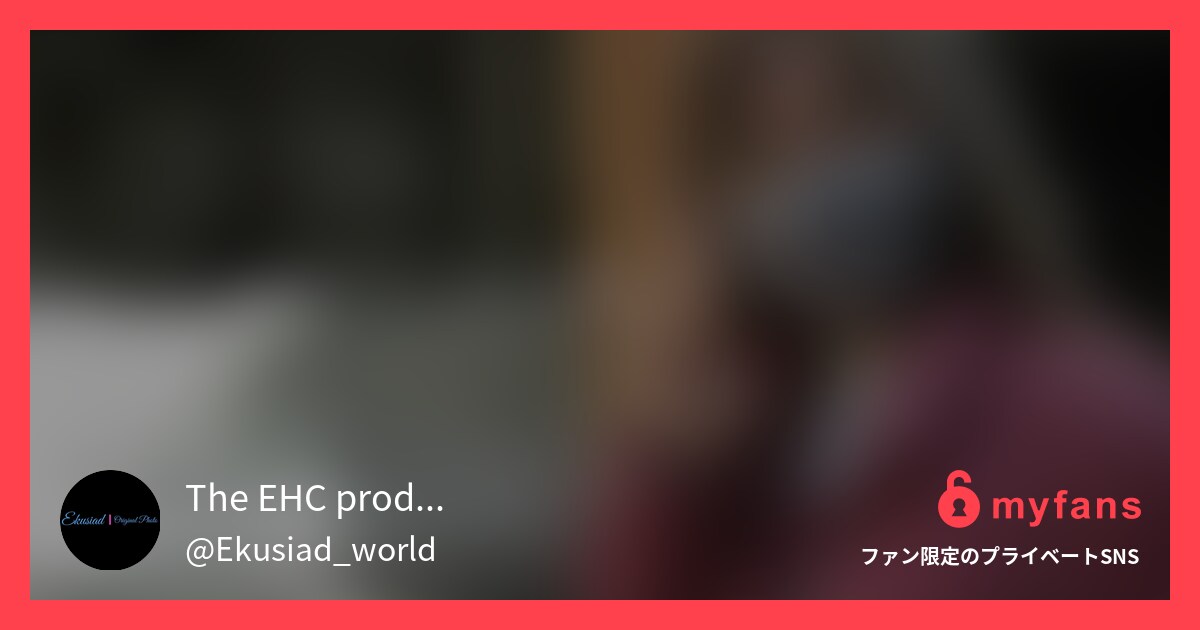 #001_RIKAKO「変態株式会... | The EHC produced by EkusiadさんのプライベートSNS | myfans(マイファンズ)